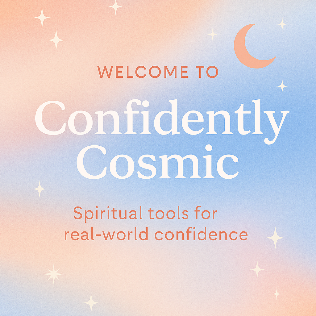 🌞 Welcome to Confidently Cosmic – Confidently Cosmic
